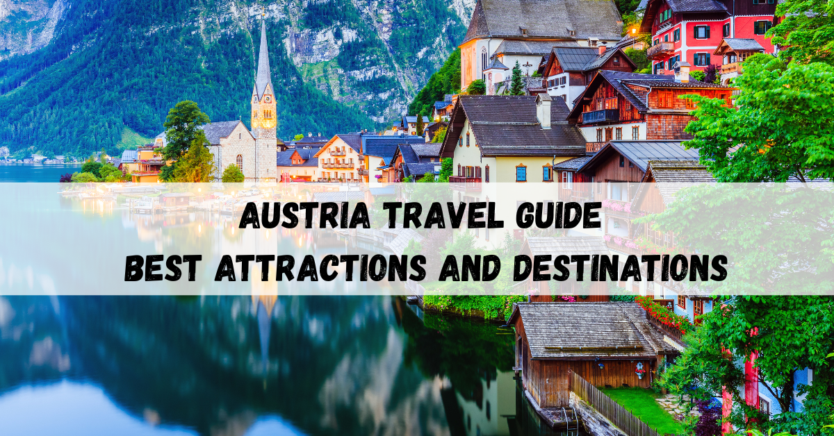 Austria travel guide: Best attractions and destinations | Stayteller